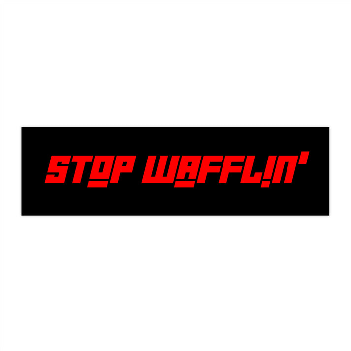Car Decal/Sticker - Stop Wafflin' (Black) – MollyBoyTV Store